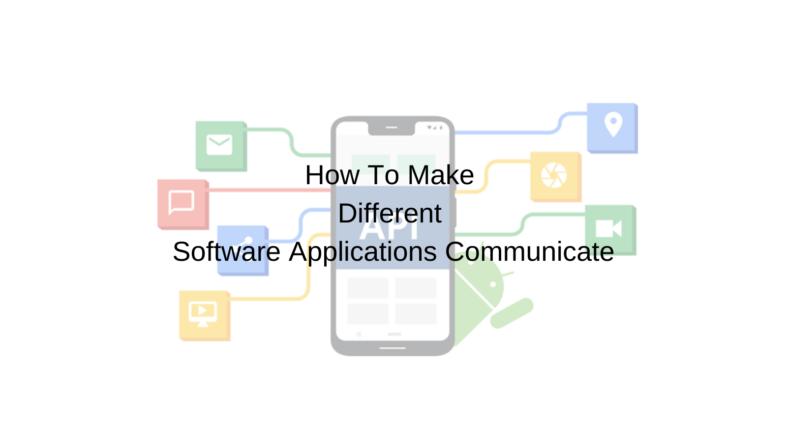 How To Make Different Software Applications Communicate