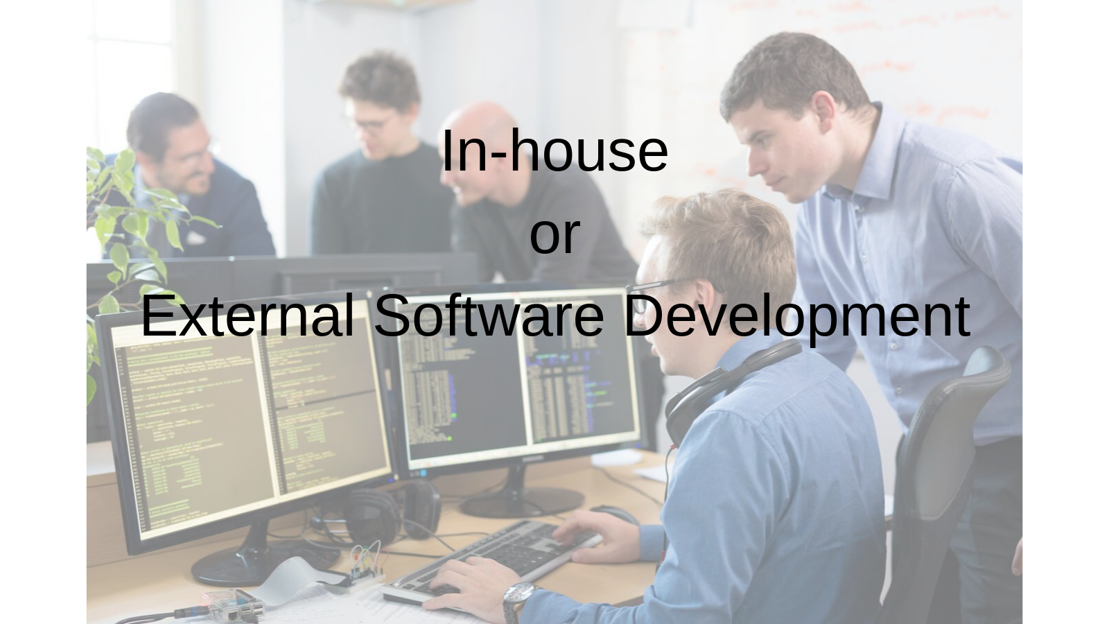 In-house or External Software Development